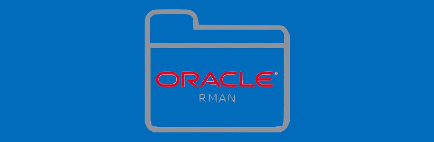 Announcing Oracle Recovery Manager (RMAN) Backup Reporting